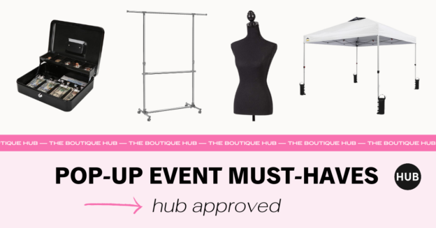 Must Have Products for a Pop Up Event - The Boutique Hub