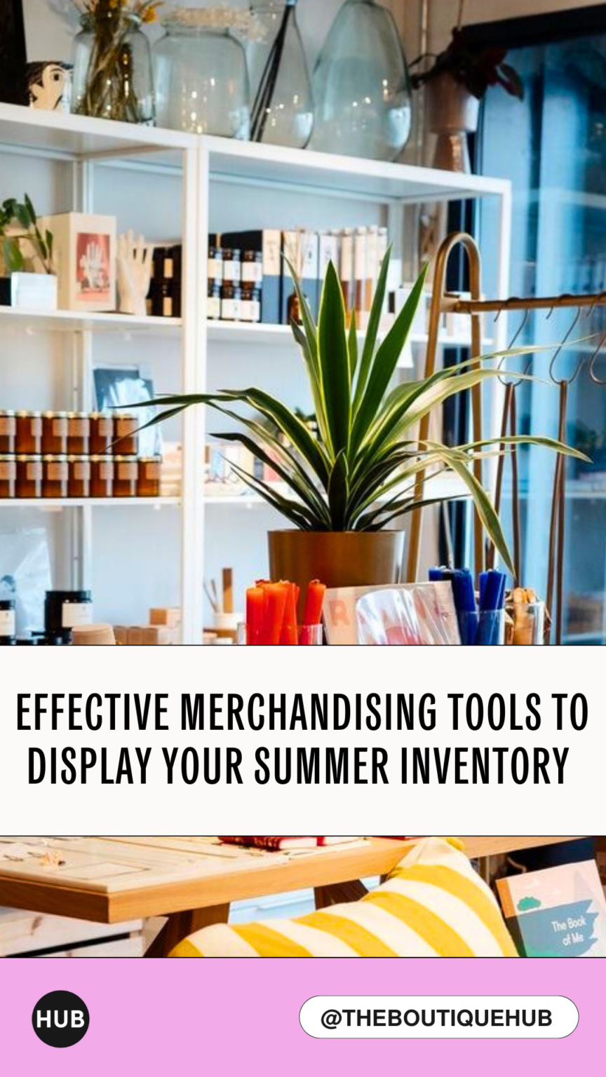 Effective Merchandising Tools to Display Your Summer Inventory! | The ...