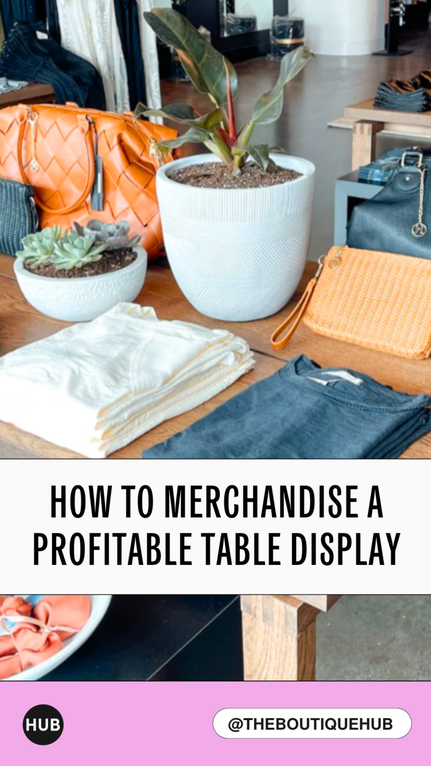 How to Merchandise a Profitable Table Display | The Boutique Hub