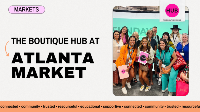 The Boutique Hub at Atlanta Market | The Boutique Hub