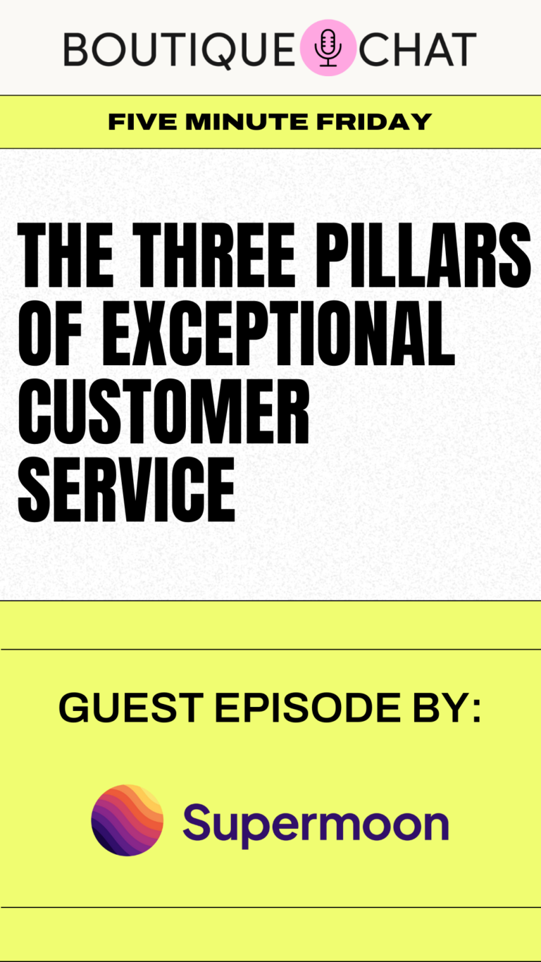The Three Pillars of Exceptional Customer Service | The Boutique Hub