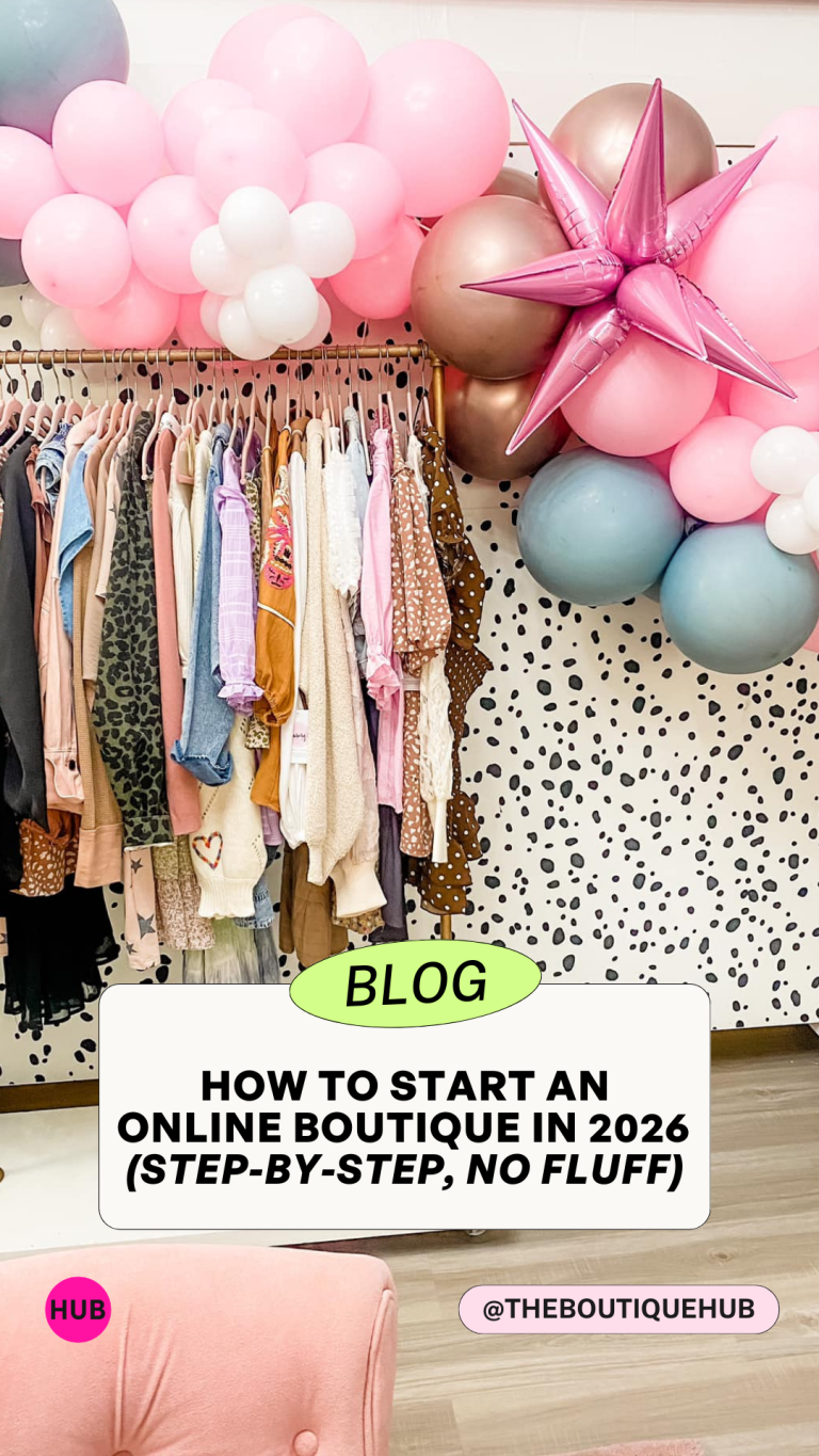 How to Start an Online Boutique in Simple Steps | The Boutique Hub